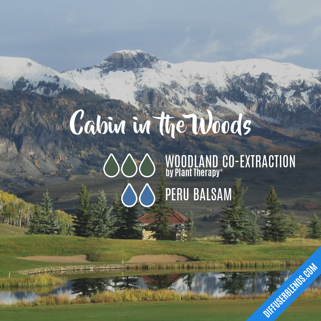Cabin in the Woods | DiffuserBlends.com