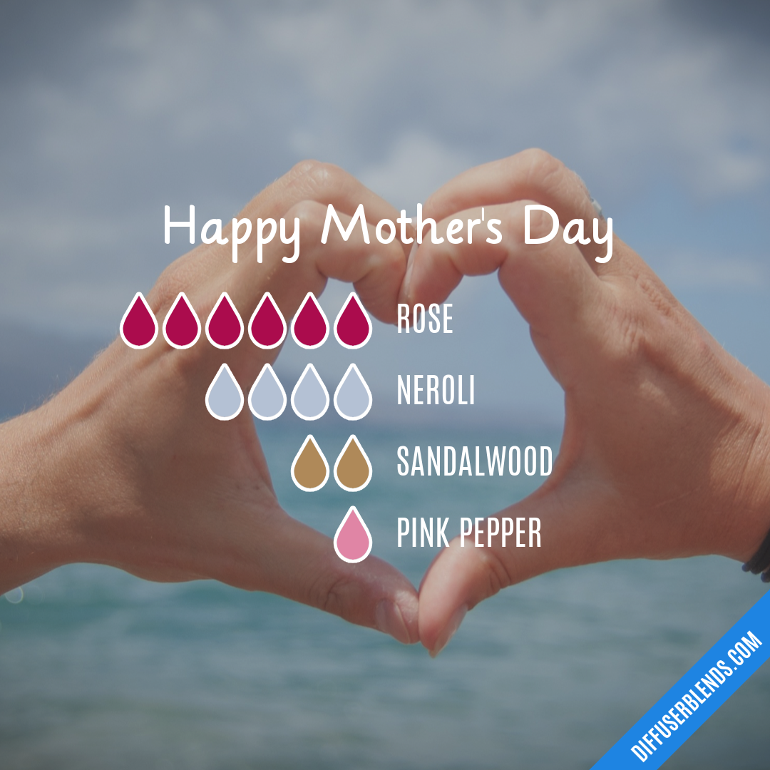 Happy Mother's Day | DiffuserBlends.com