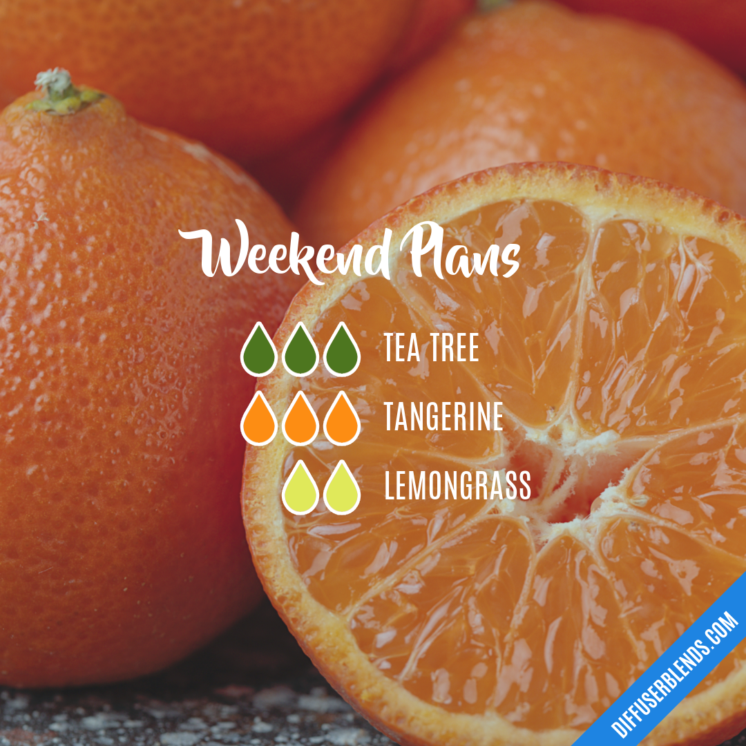 Weekend Plans | DiffuserBlends.com