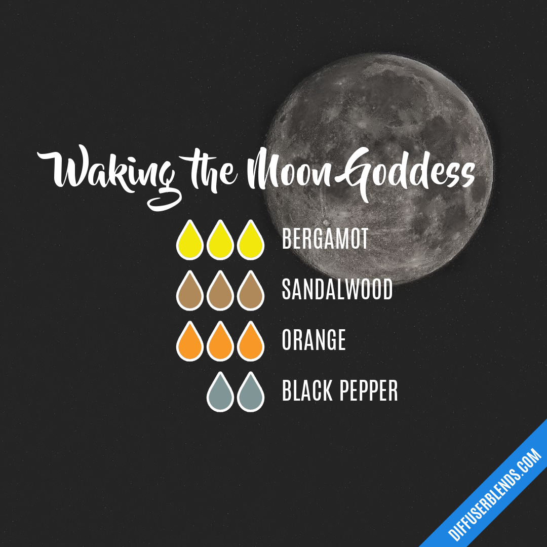 Waking the Moon Goddess | DiffuserBlends.com