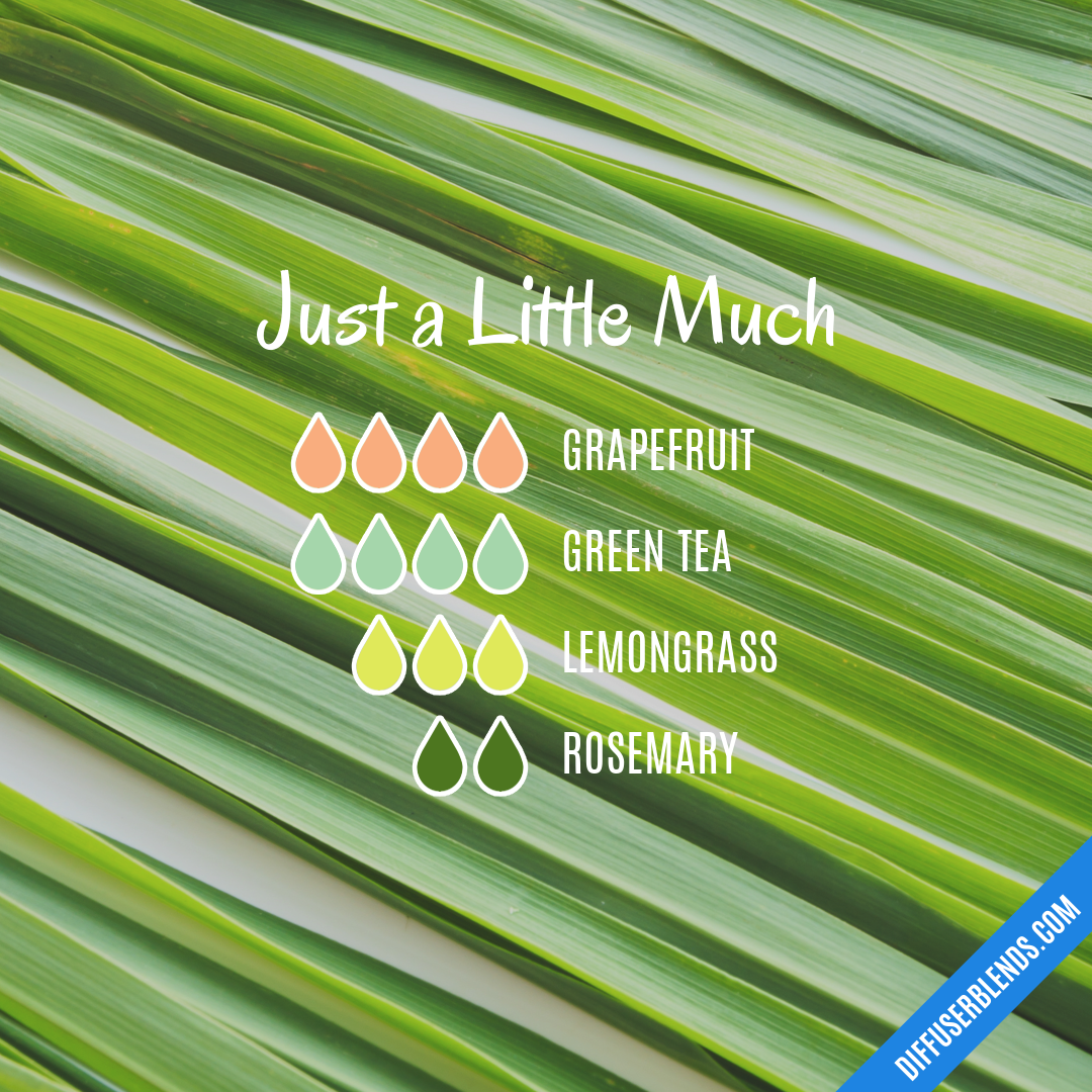 Just a Little Much | DiffuserBlends.com