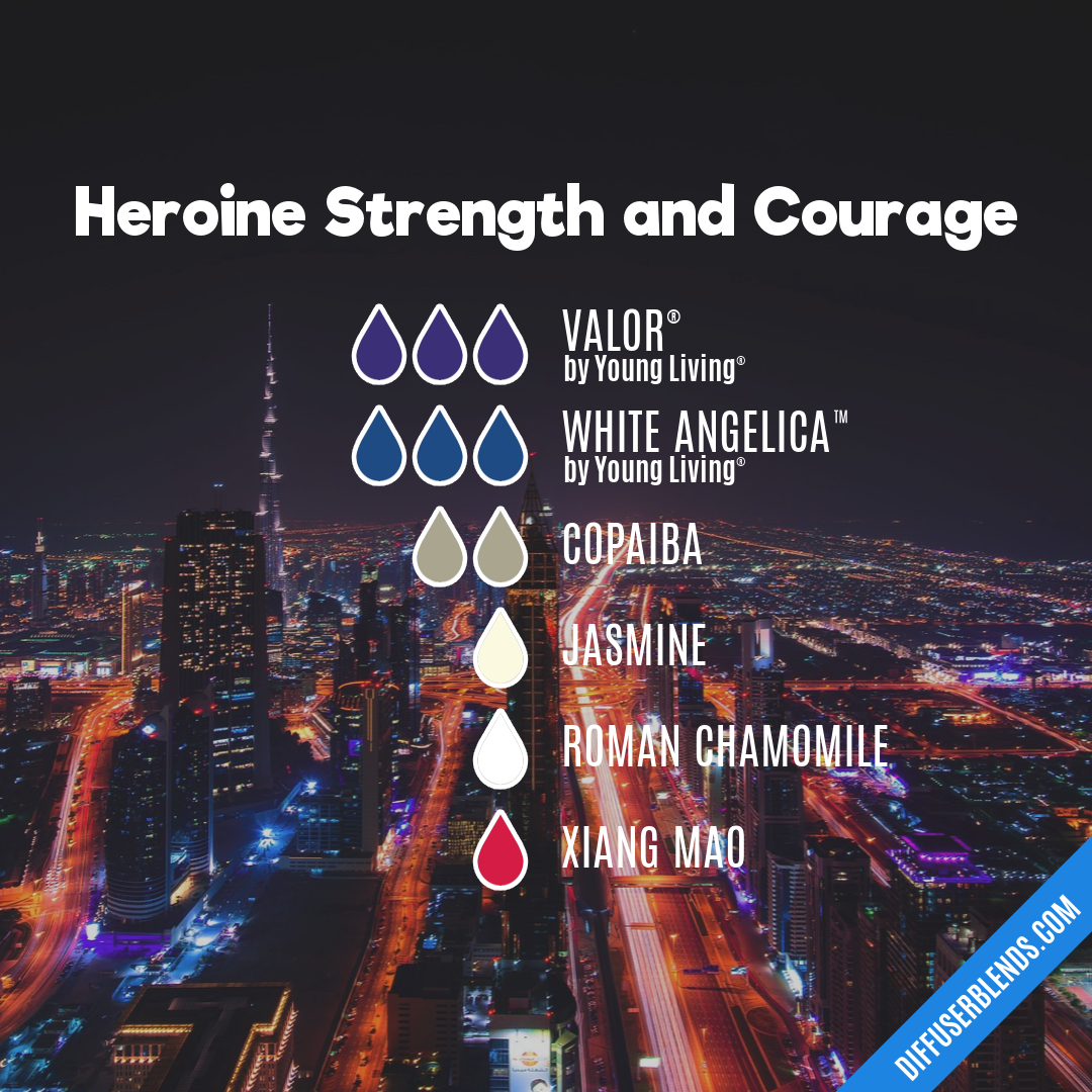 Heroine Strength and Courage | DiffuserBlends.com