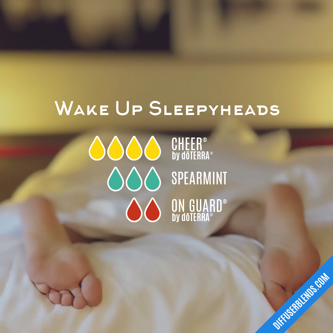 Wake Up Sleepyheads | DiffuserBlends.com