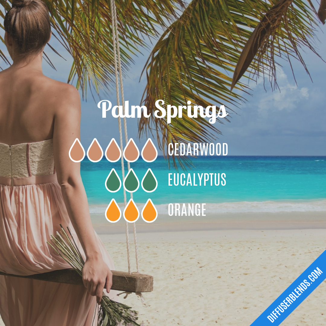 Palm Springs | DiffuserBlends.com