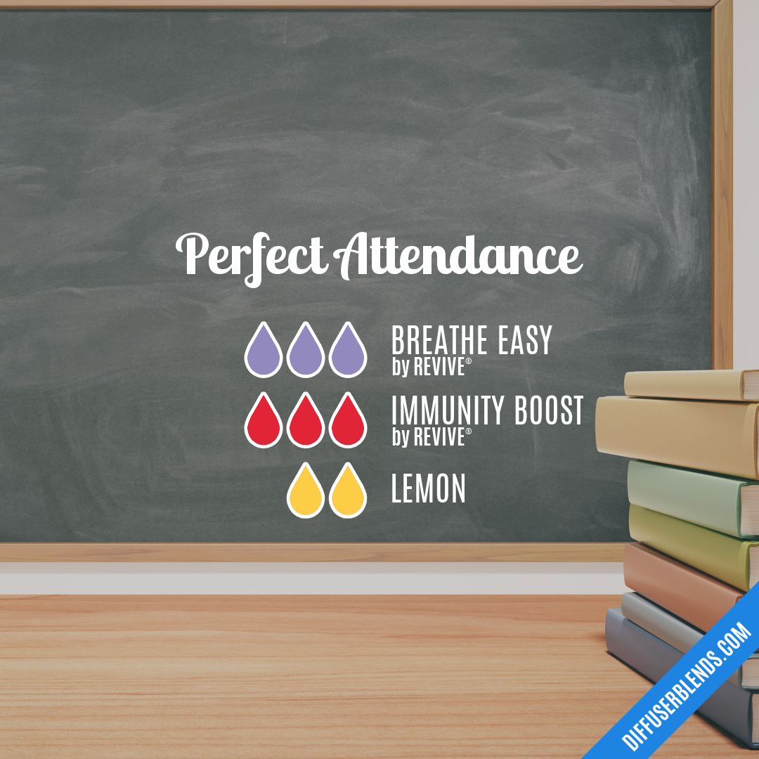 Perfect Attendance | DiffuserBlends.com