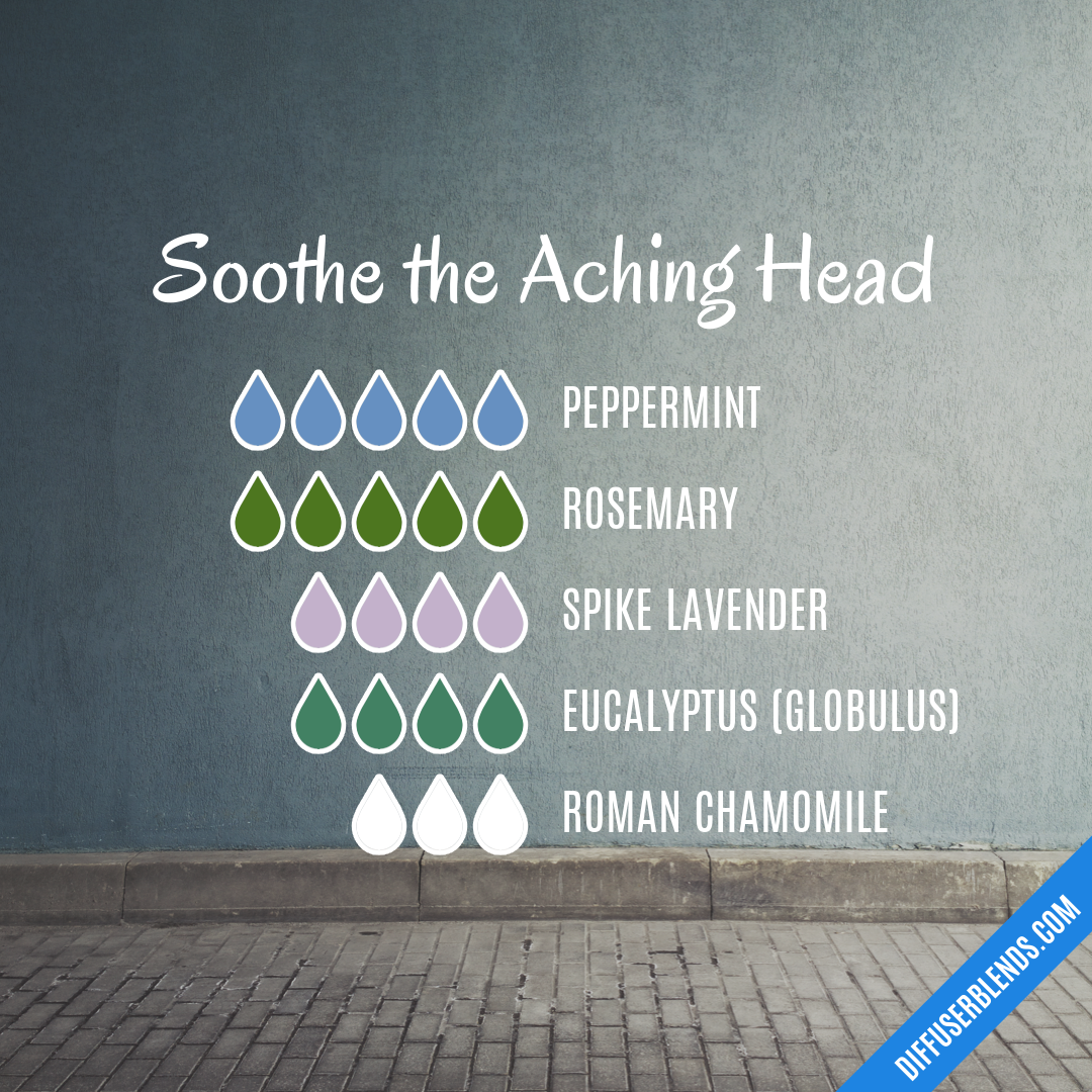 Soothe the Aching Head | DiffuserBlends.com