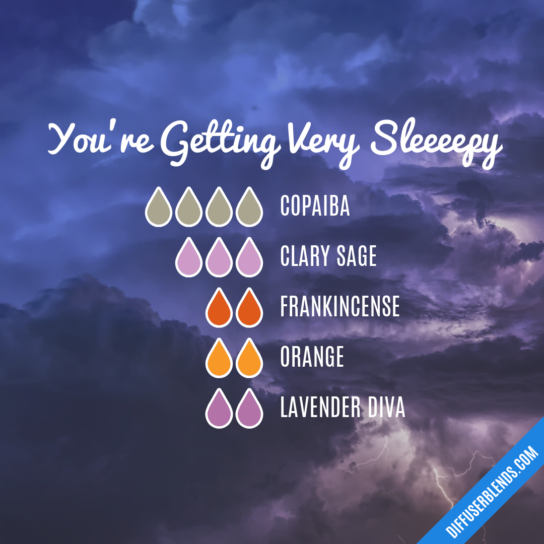 You're Getting Very Sleeeepy | DiffuserBlends.com
