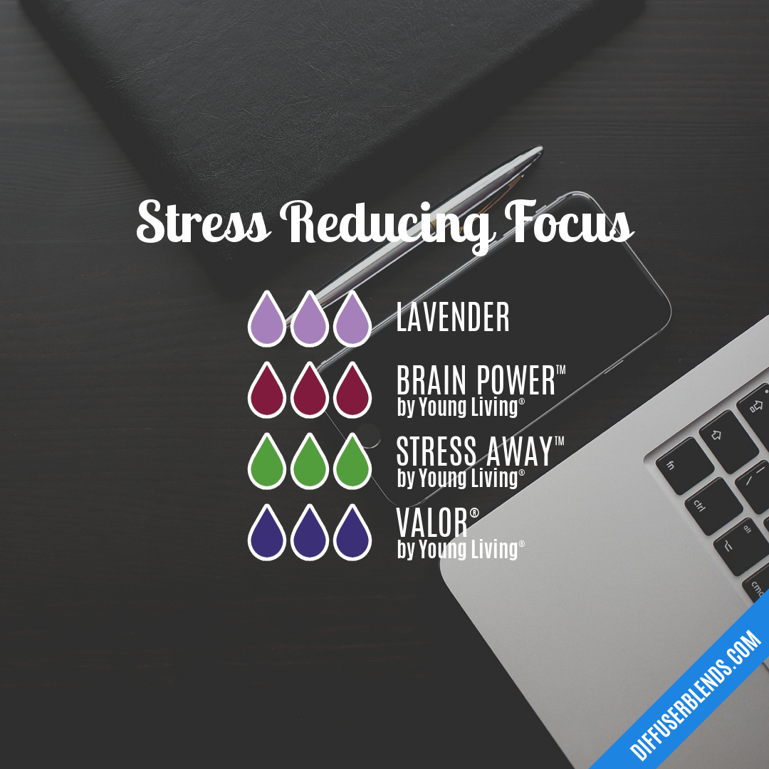 Stress Reducing Focus | DiffuserBlends.com