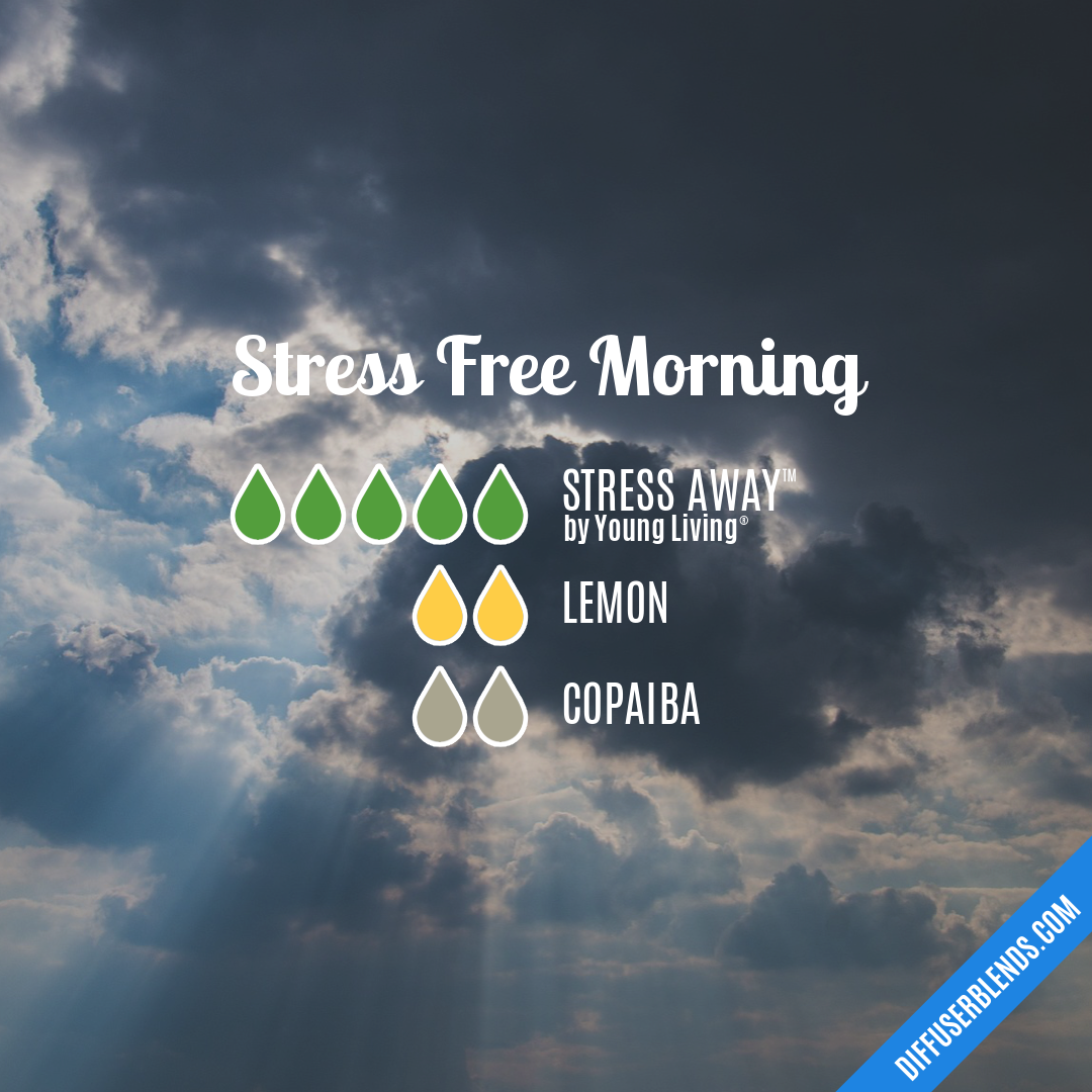 Stress Free Morning | DiffuserBlends.com