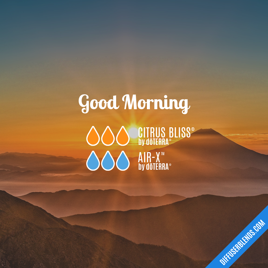 Good Morning | DiffuserBlends.com