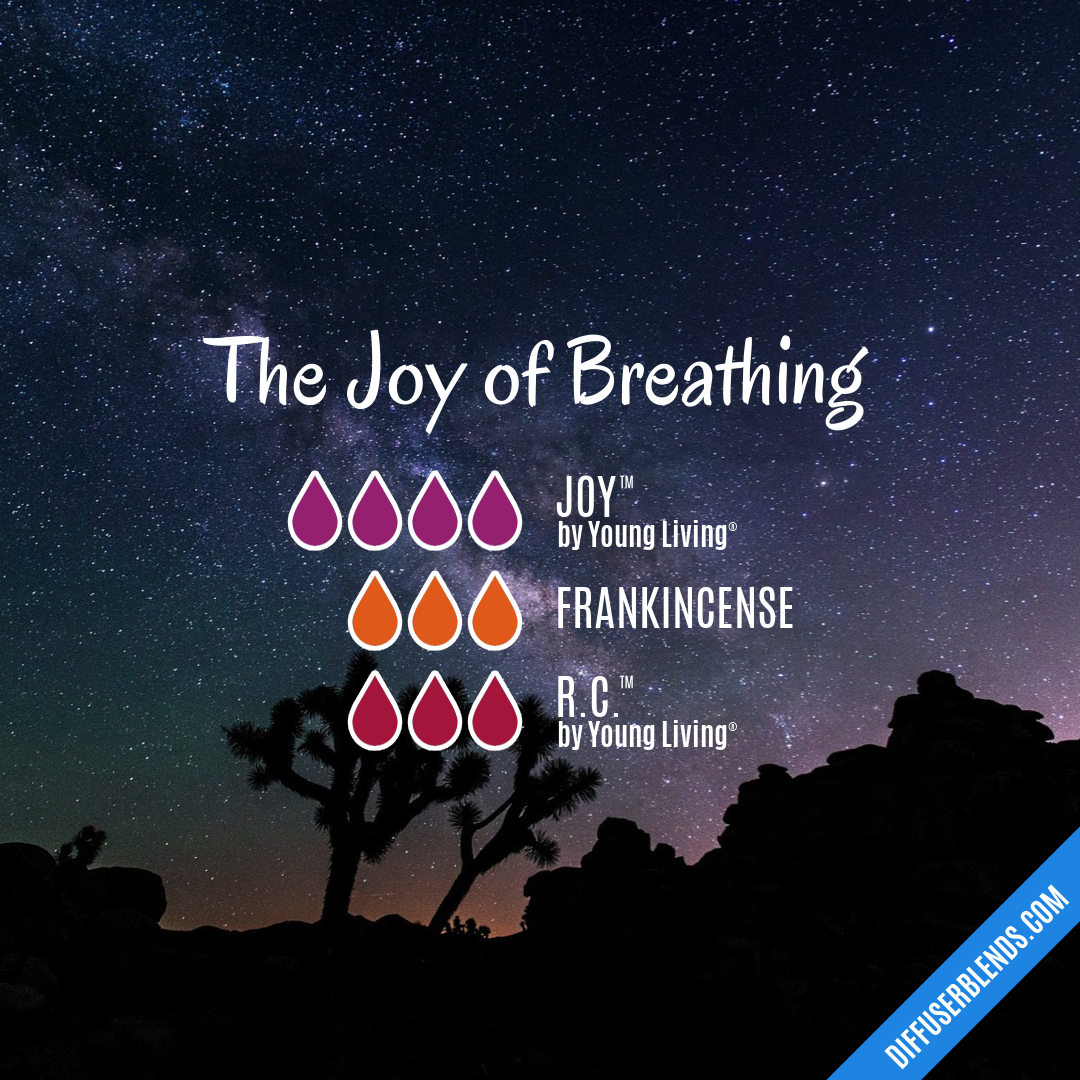 The Joy of Breathing | DiffuserBlends.com