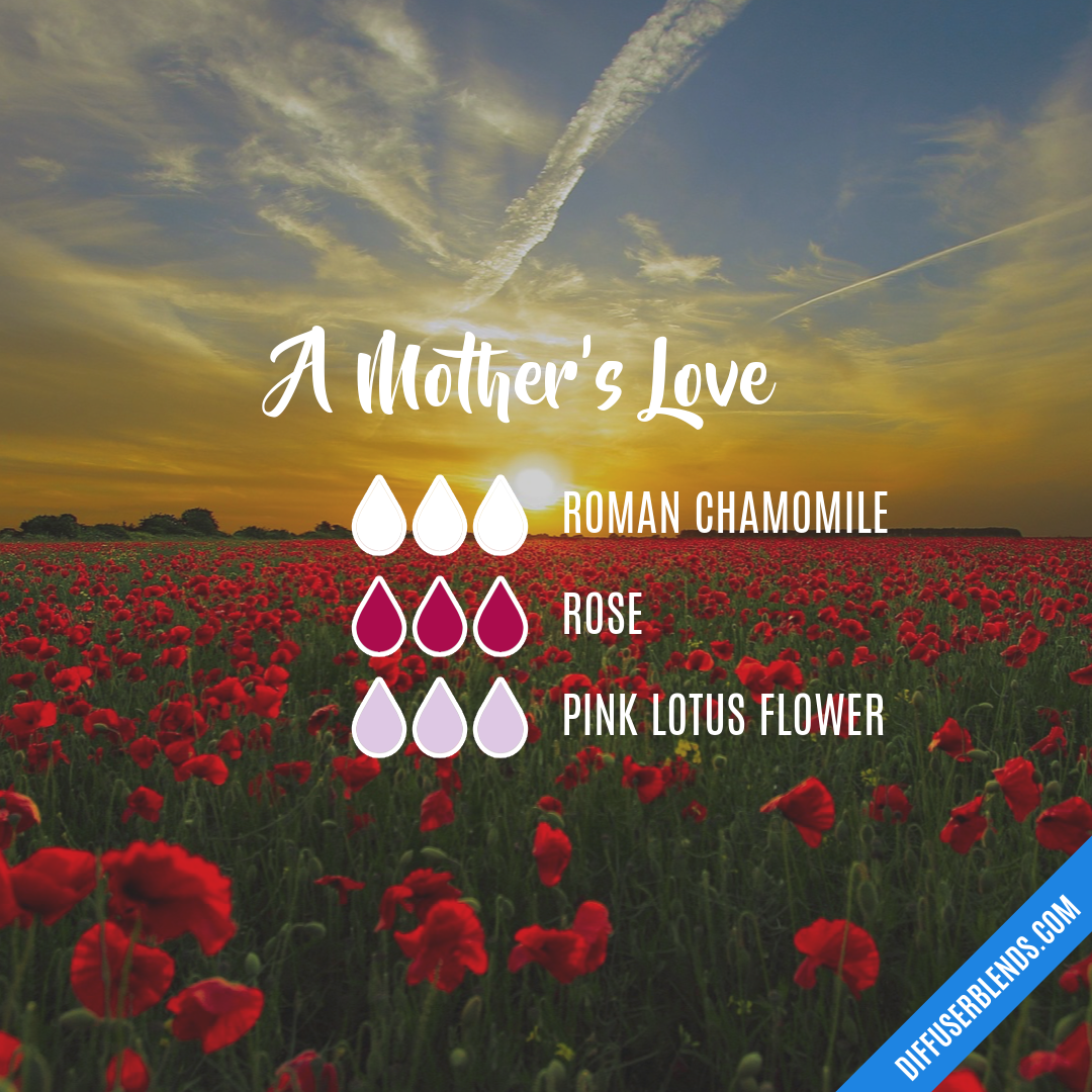 A Mother's Love | DiffuserBlends.com