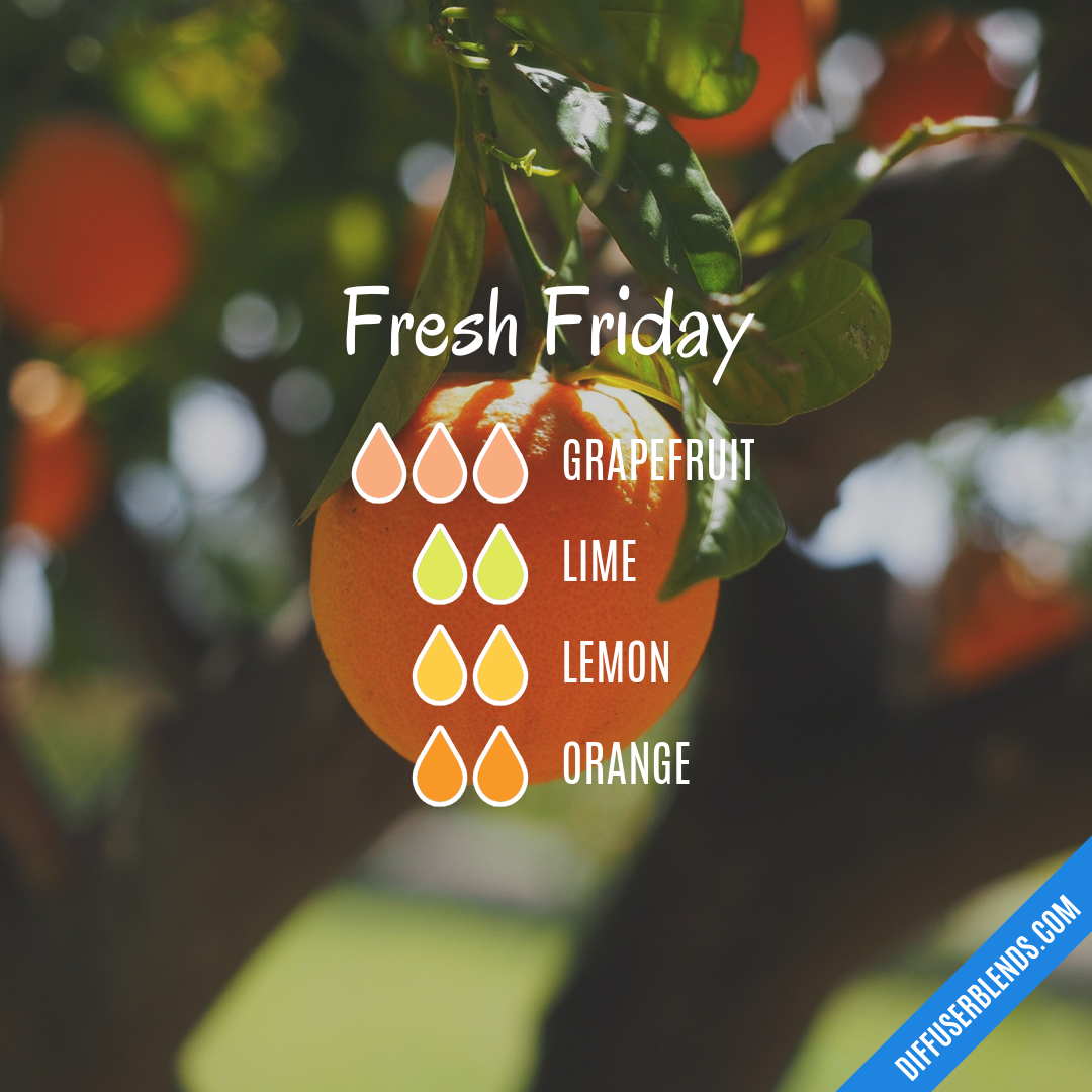 Fresh Friday | DiffuserBlends.com