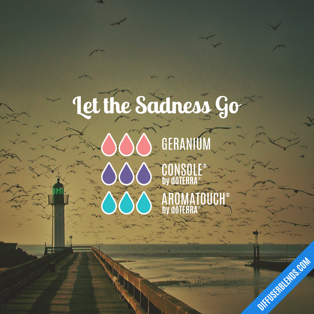 Let the Sadness Go | DiffuserBlends.com