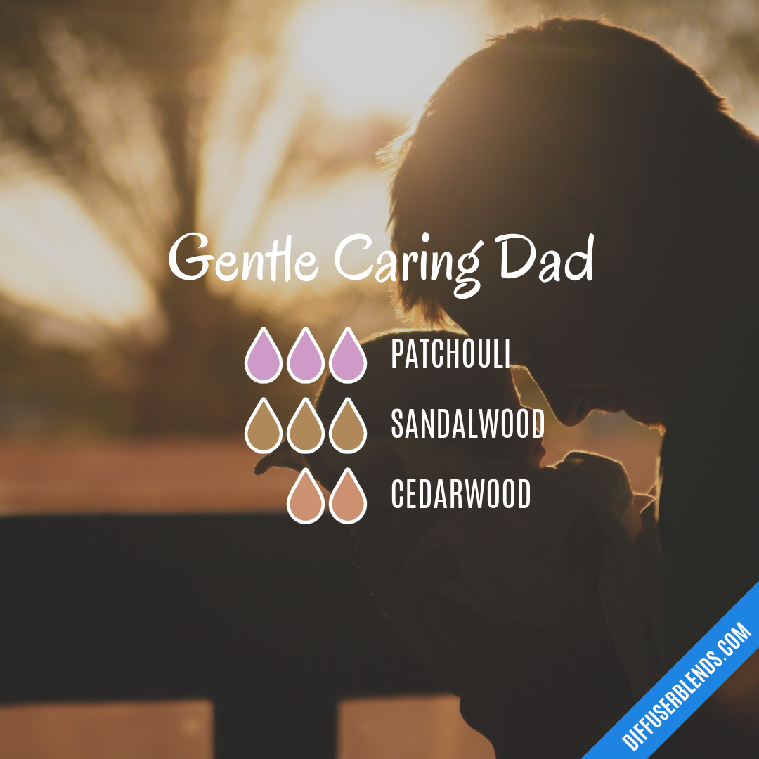 Gentle Caring Dad | DiffuserBlends.com