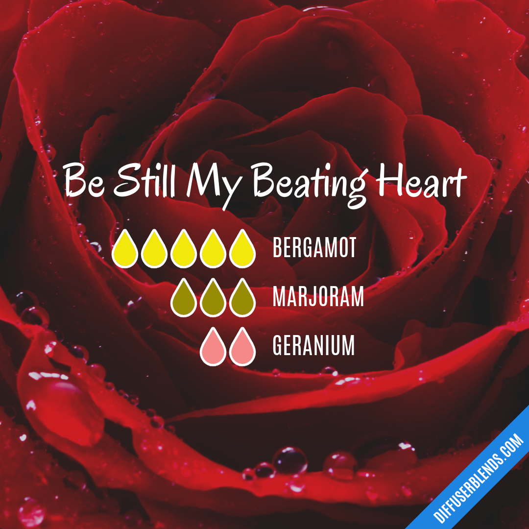 Be Still My Beating Heart | DiffuserBlends.com