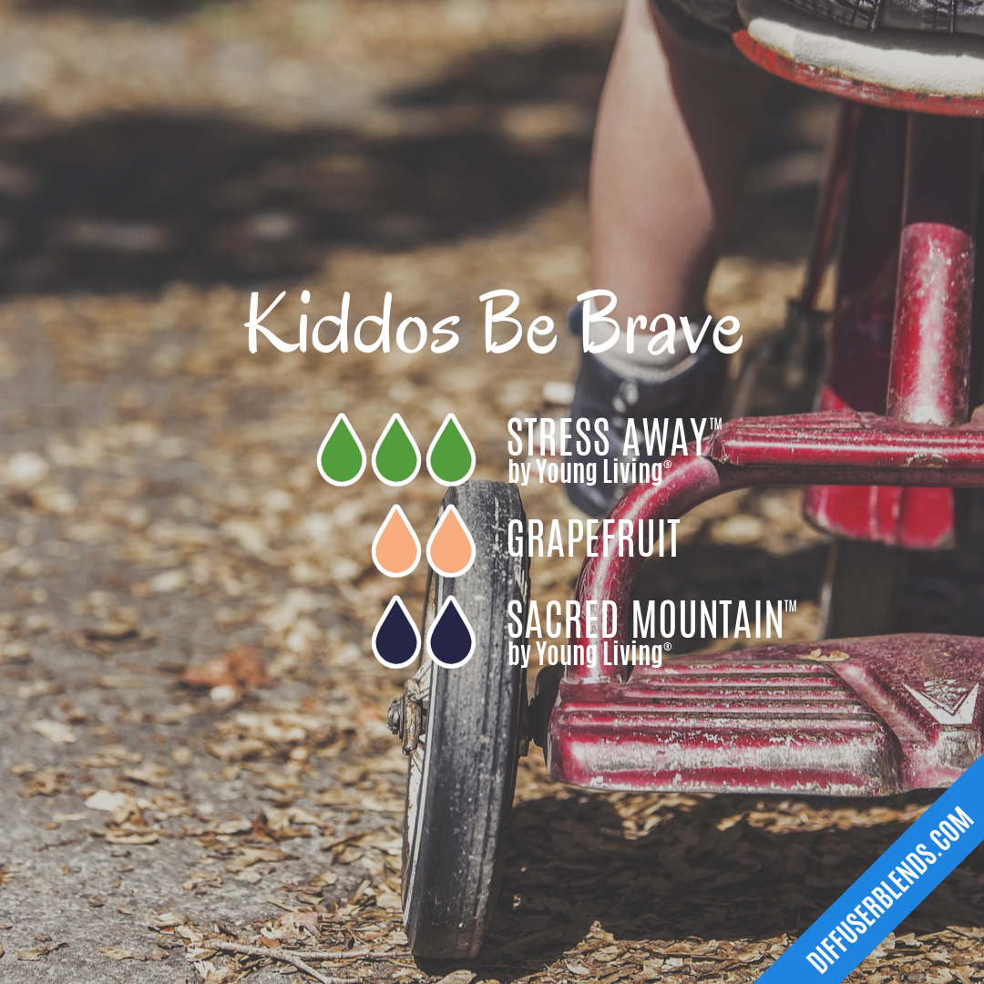 Kiddos Be Brave | DiffuserBlends.com
