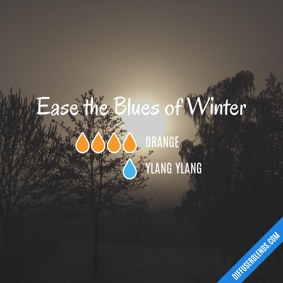 Ease the Blues of Winter | DiffuserBlends.com