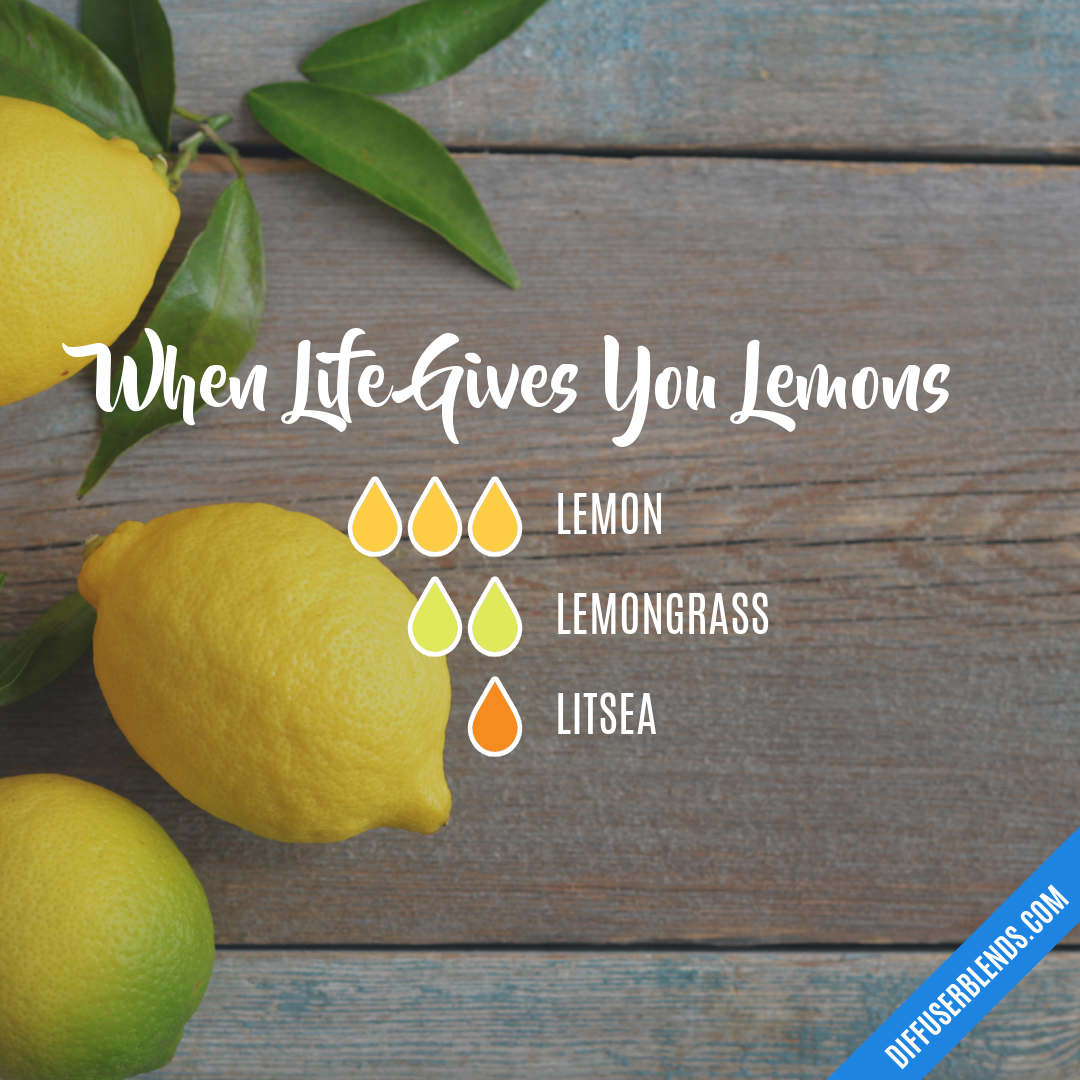 When Life Gives You Lemons | DiffuserBlends.com