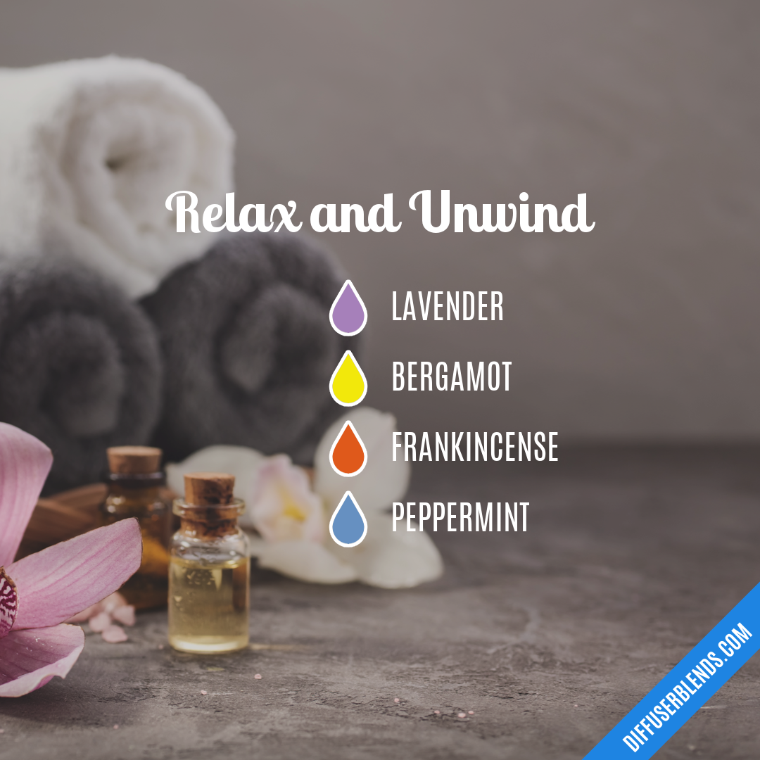 Relax and Unwind | DiffuserBlends.com