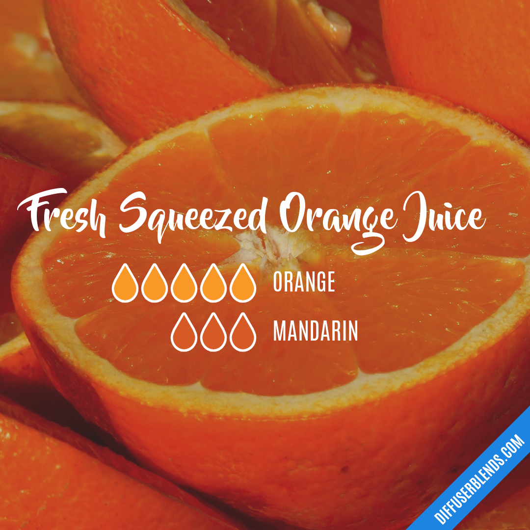 Fresh Squeezed Orange Juice | DiffuserBlends.com