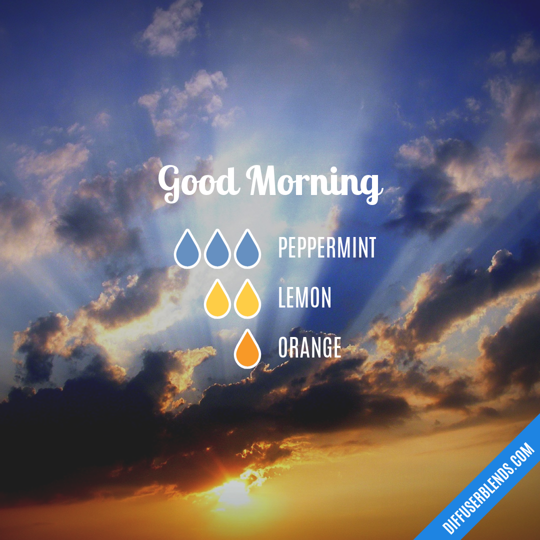 Good Morning | DiffuserBlends.com