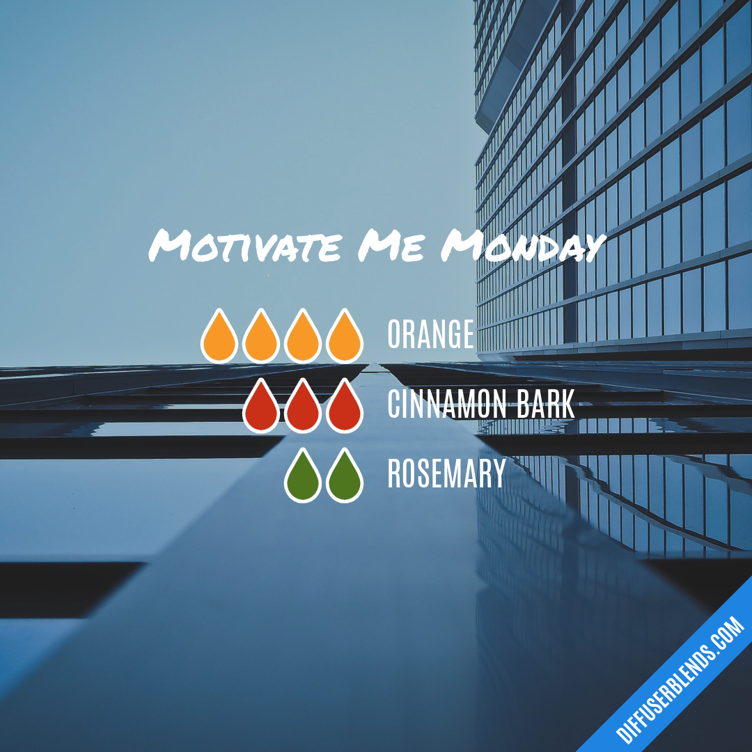 Monday Motivation | DiffuserBlends.com