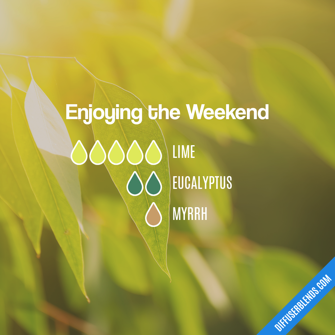 Enjoying the Weekend | DiffuserBlends.com