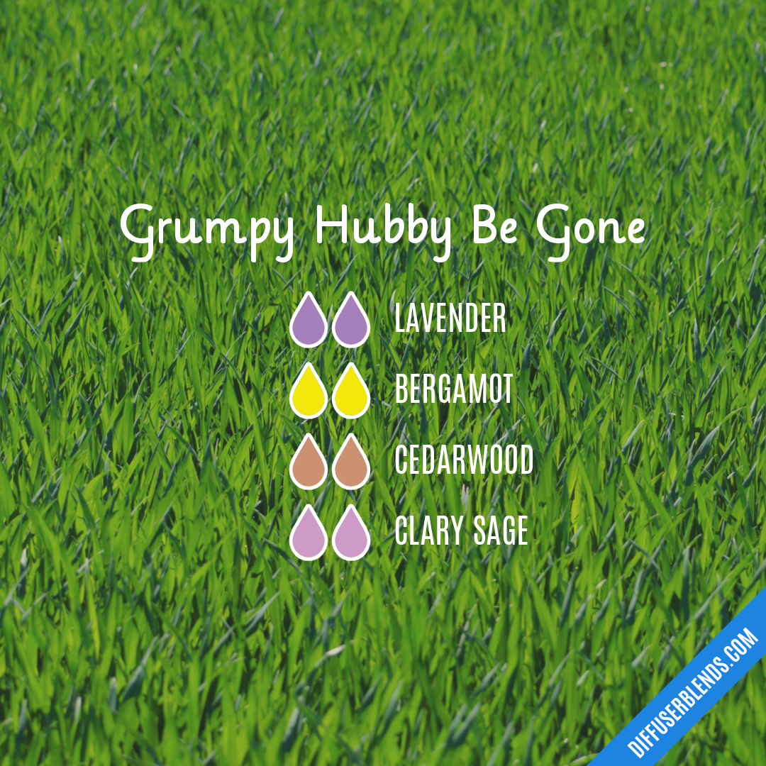 Grumpy Hubby Be Gone | DiffuserBlends.com