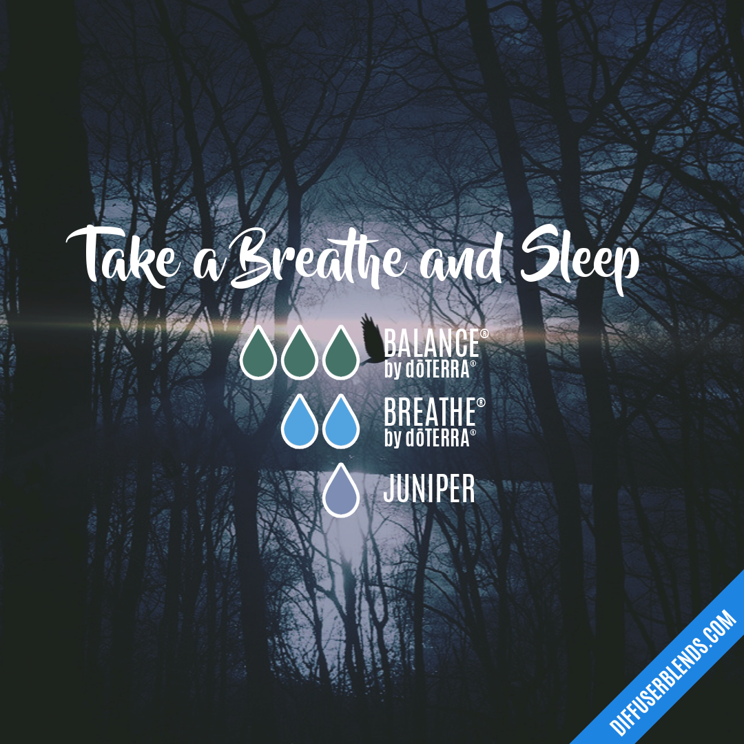 Take a Breathe and Sleep | DiffuserBlends.com