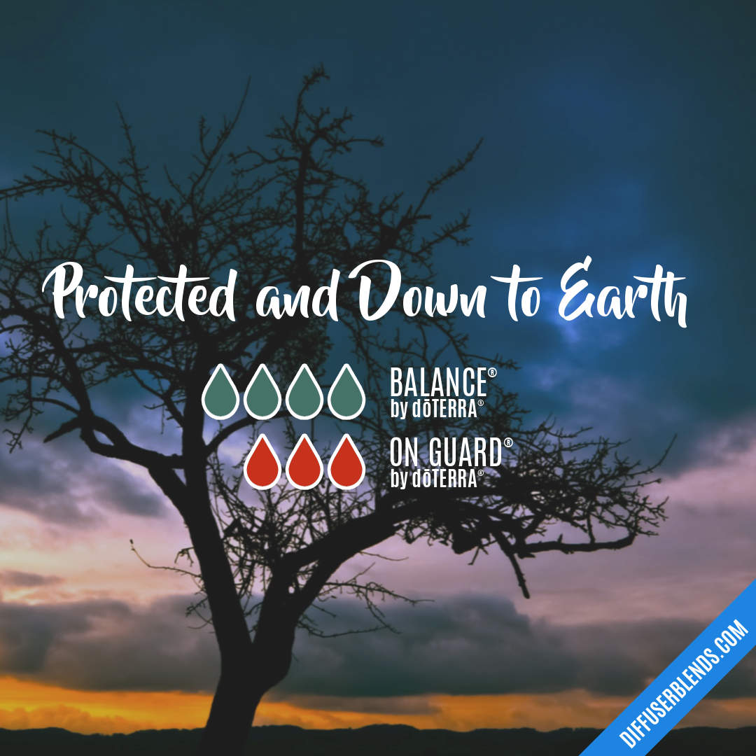 Protected and Down to Earth | DiffuserBlends.com