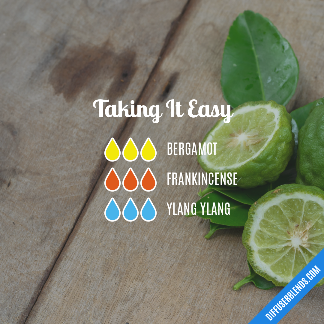 Taking It Easy | DiffuserBlends.com