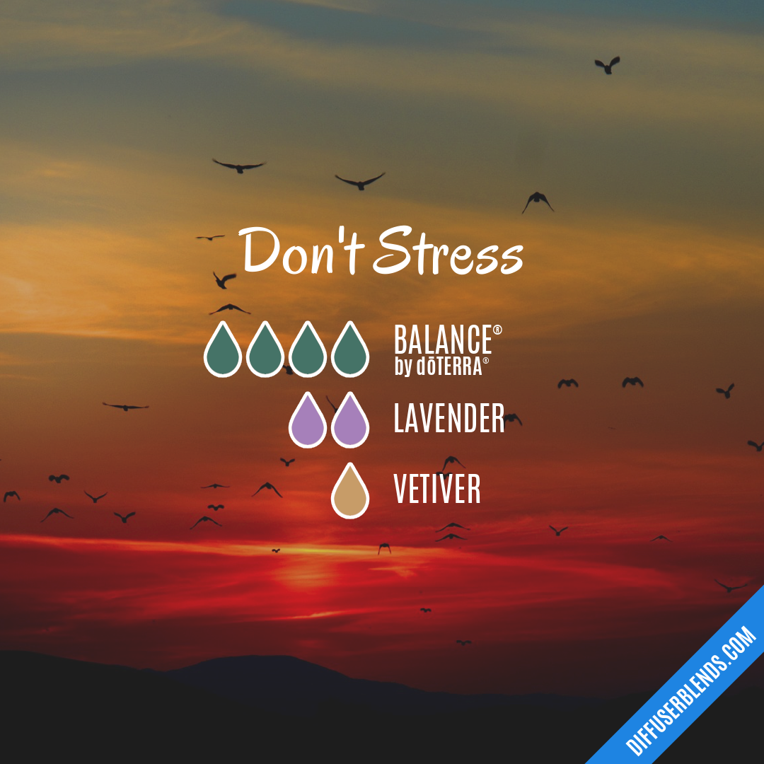 Don't Stress | DiffuserBlends.com