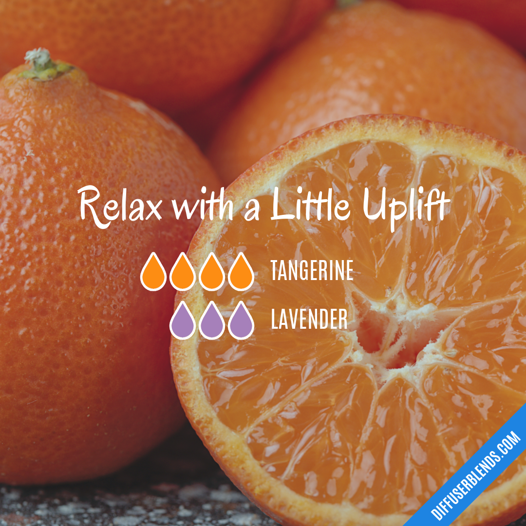Relax with a Little Uplift | DiffuserBlends.com
