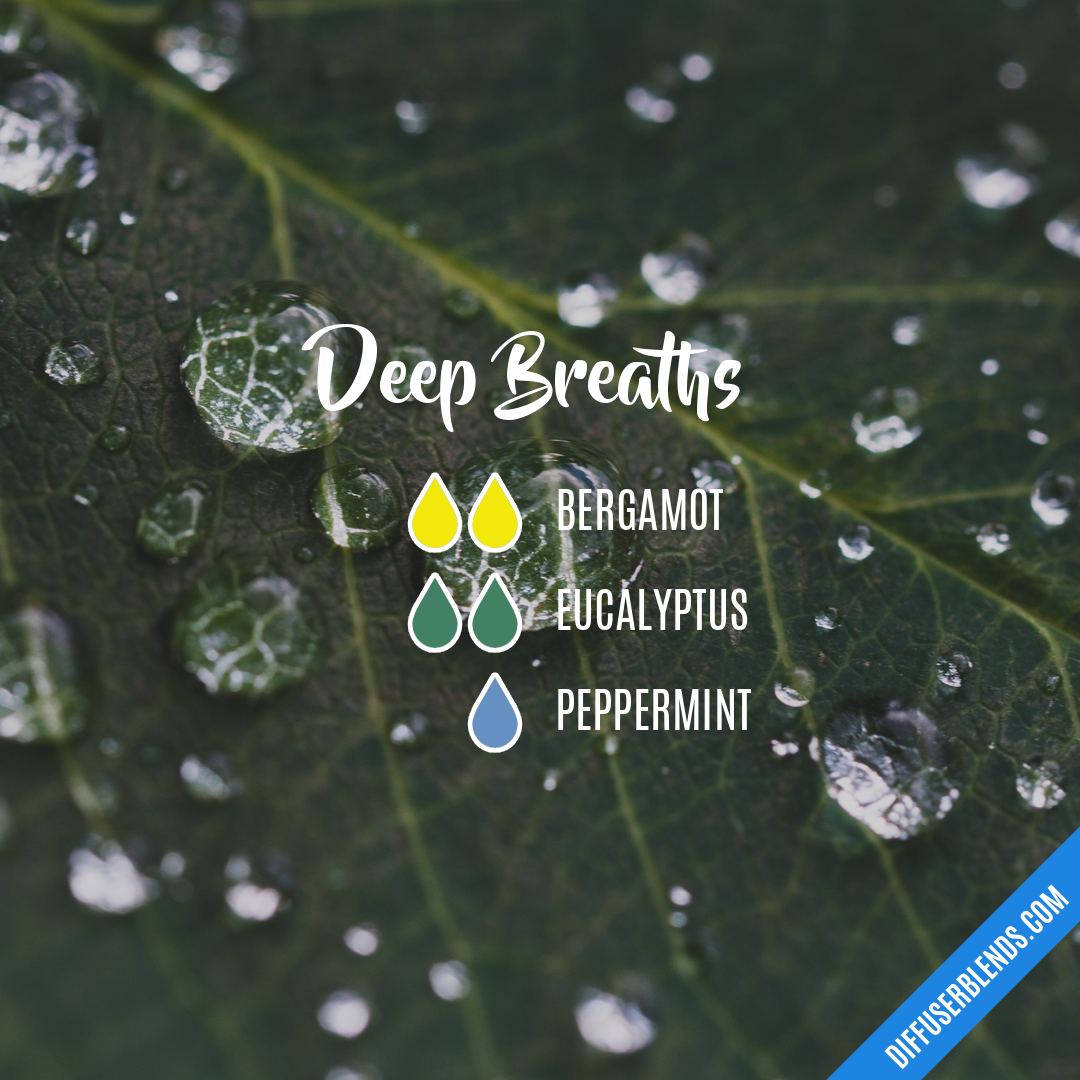 Deep Breaths | DiffuserBlends.com