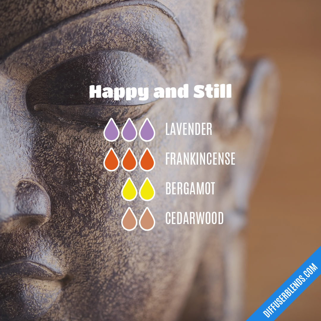 Happy and Still | DiffuserBlends.com