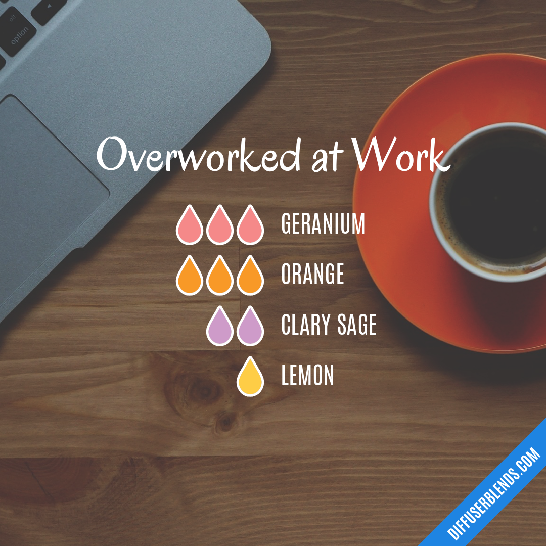 Overworked at Work | DiffuserBlends.com