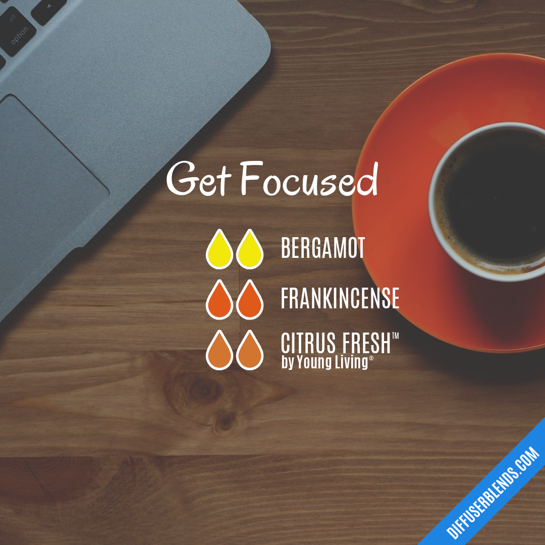 Get Focused | DiffuserBlends.com