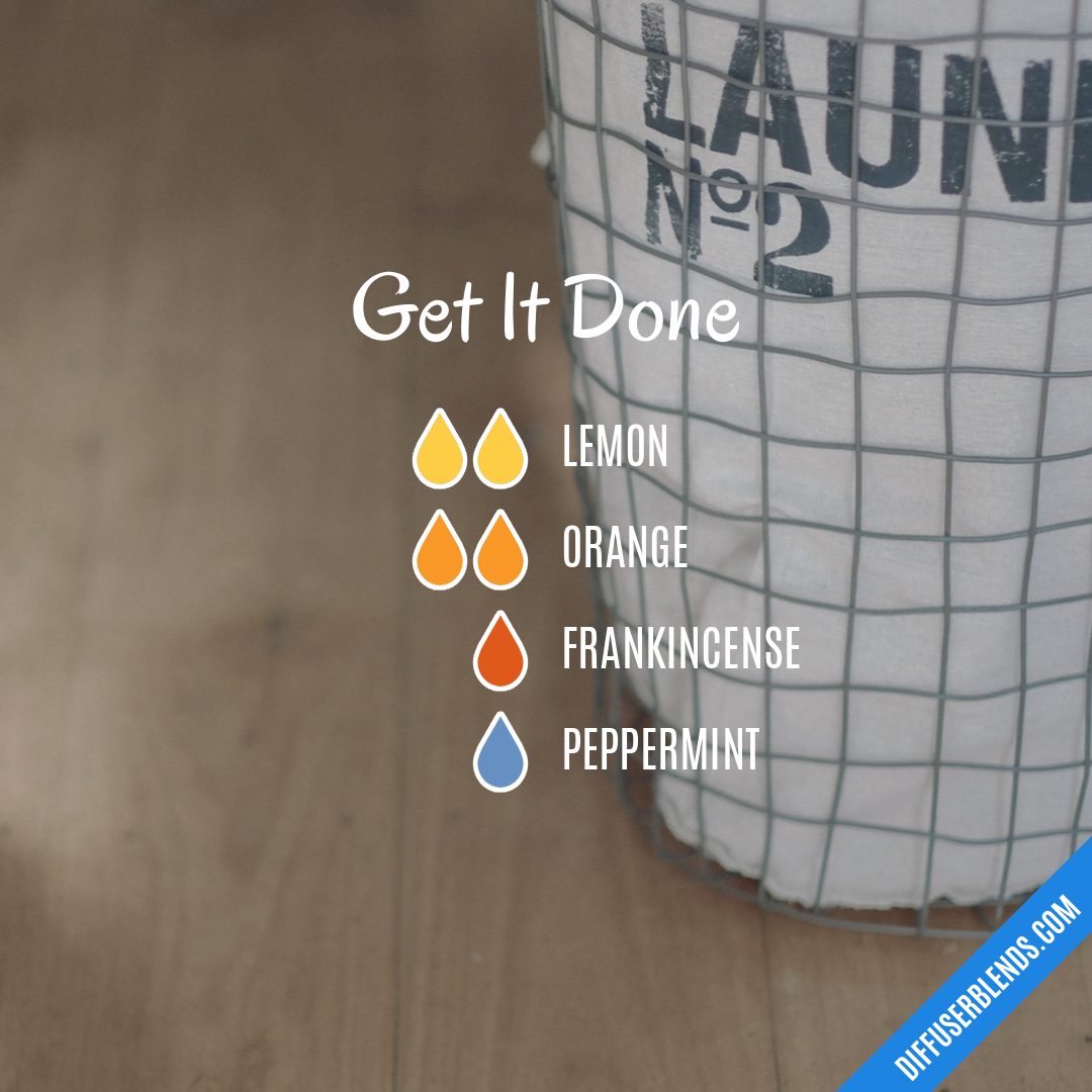 Get It Done | DiffuserBlends.com