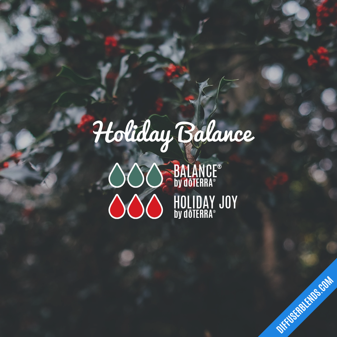 Holiday Balance | DiffuserBlends.com
