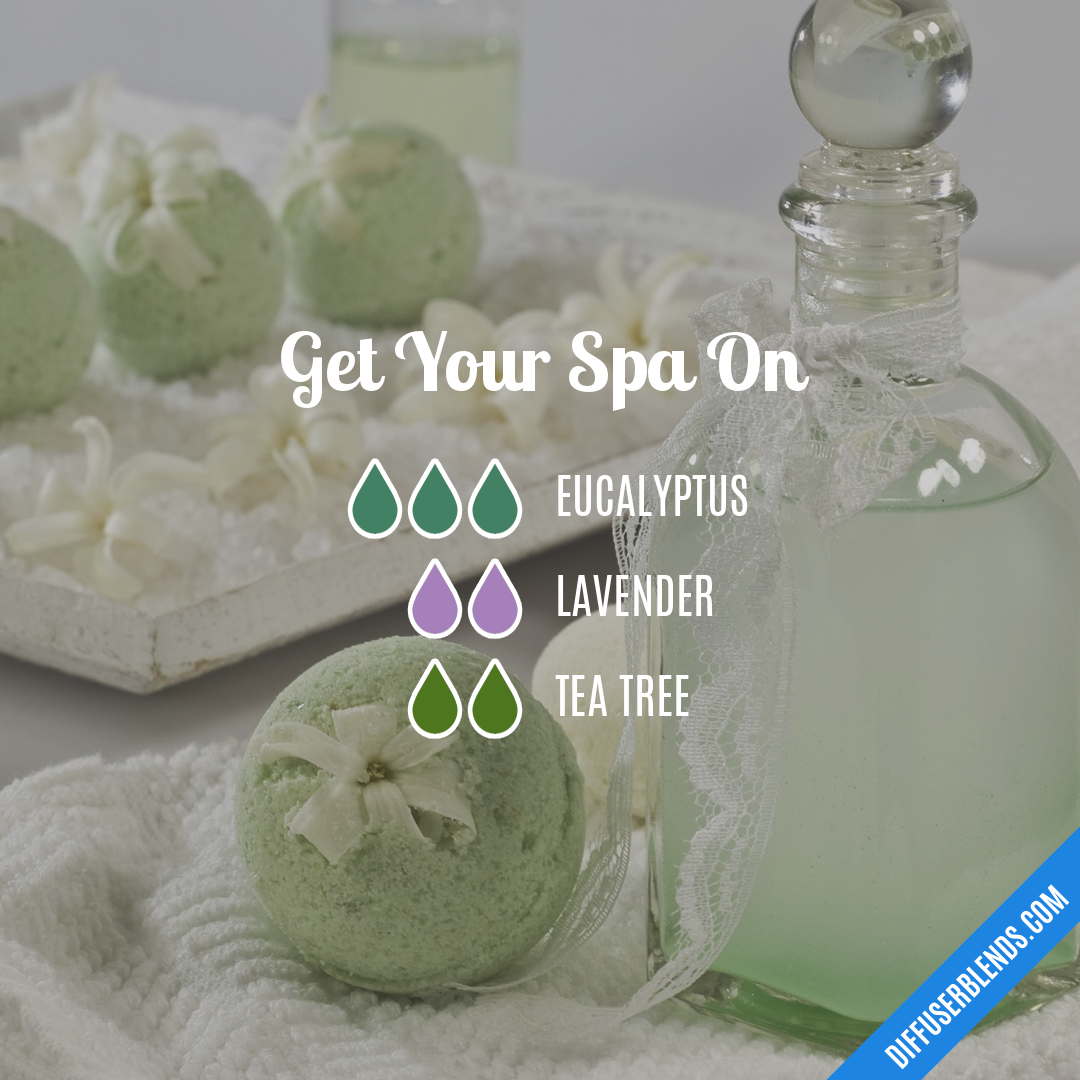 Get Your Spa On | DiffuserBlends.com