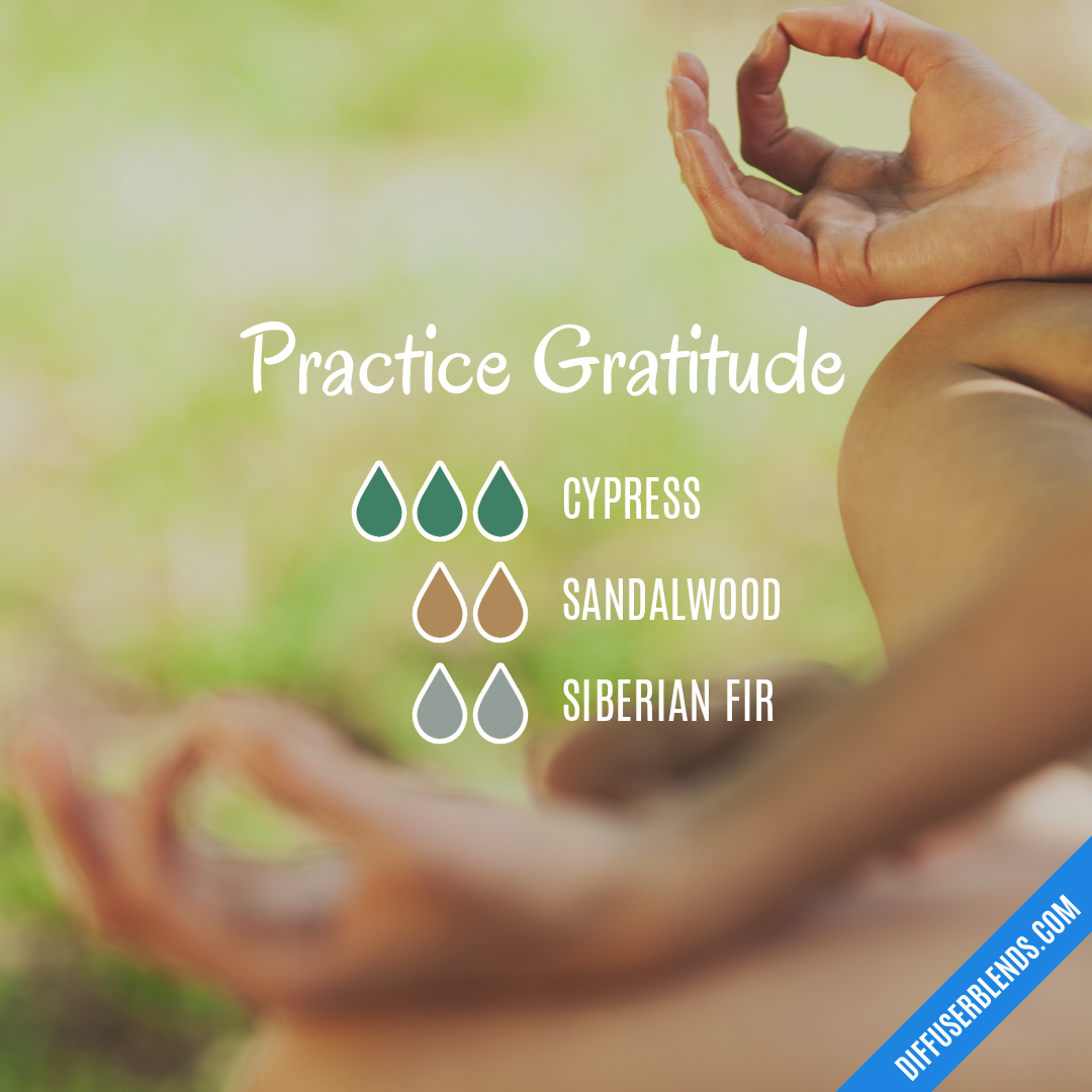 Practice Gratitude | DiffuserBlends.com