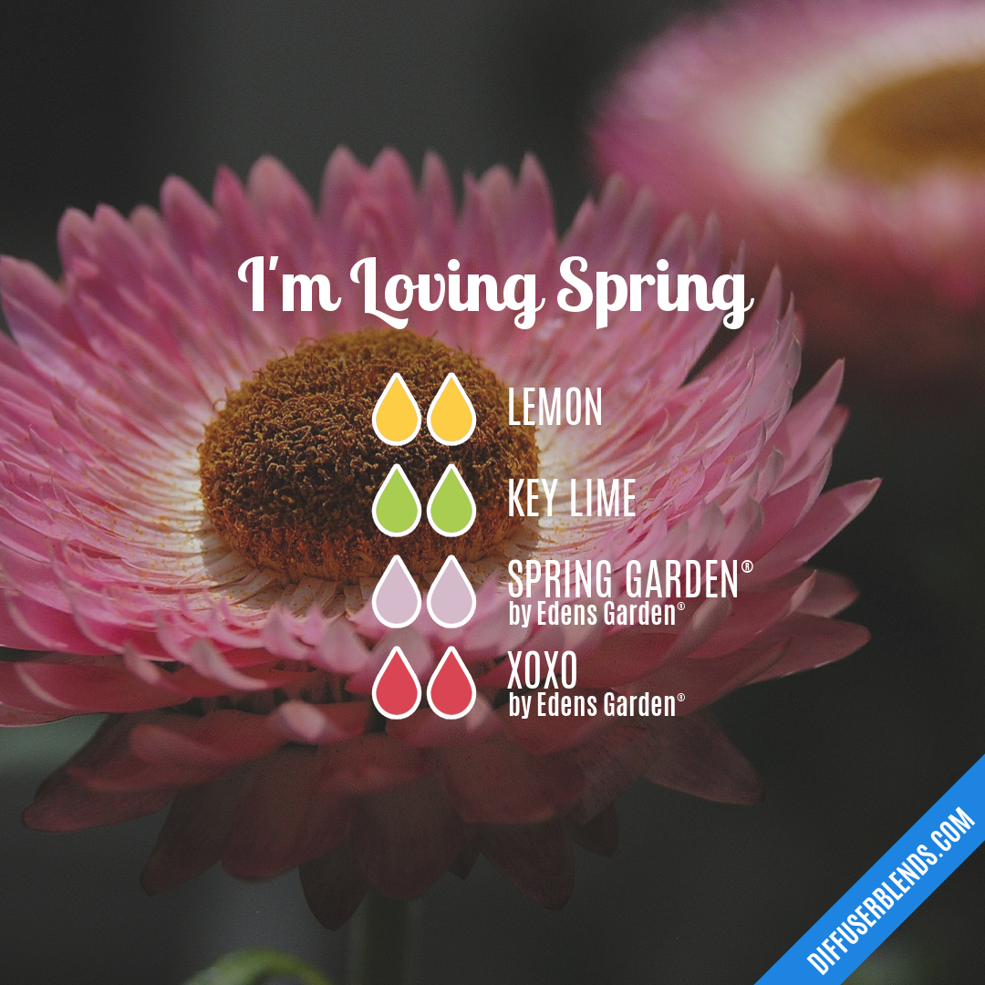 I'm Loving Spring | DiffuserBlends.com