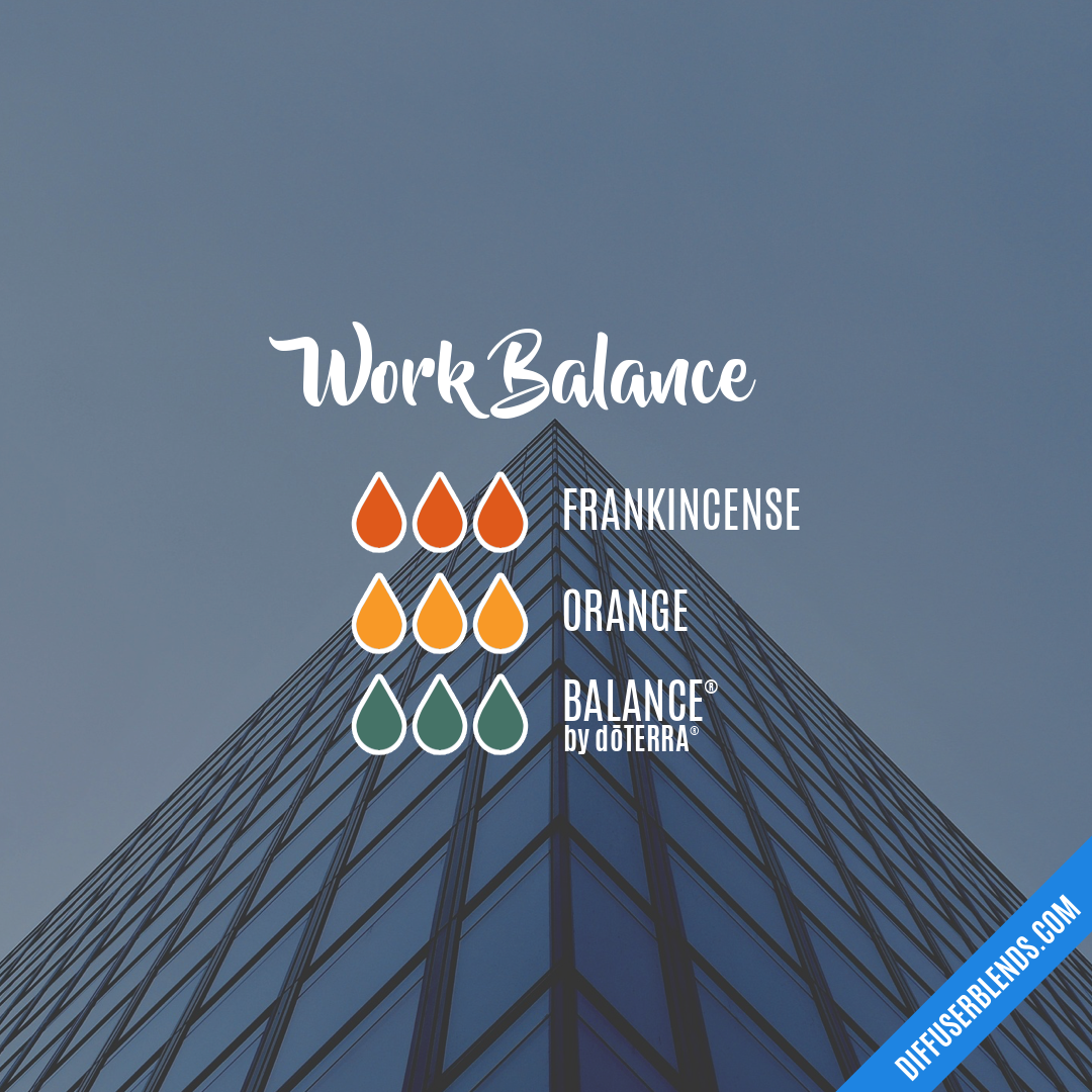 Work Balance | DiffuserBlends.com
