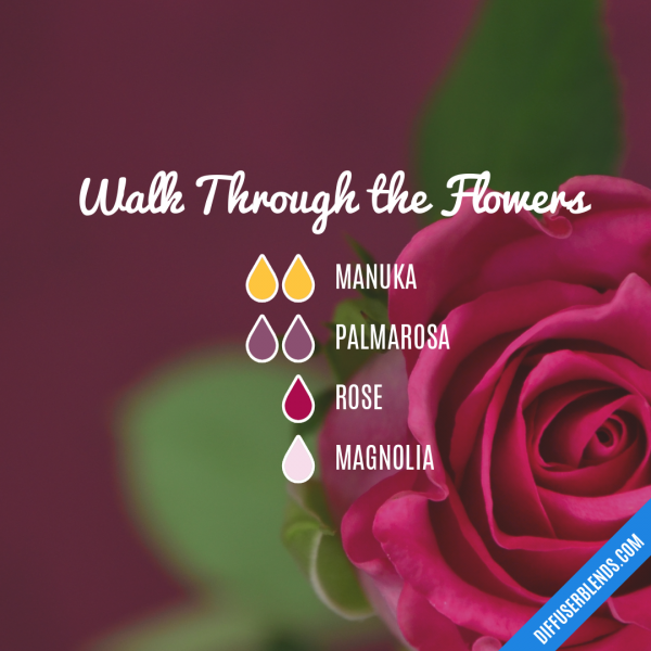 Walk Through the Flowers | DiffuserBlends.com