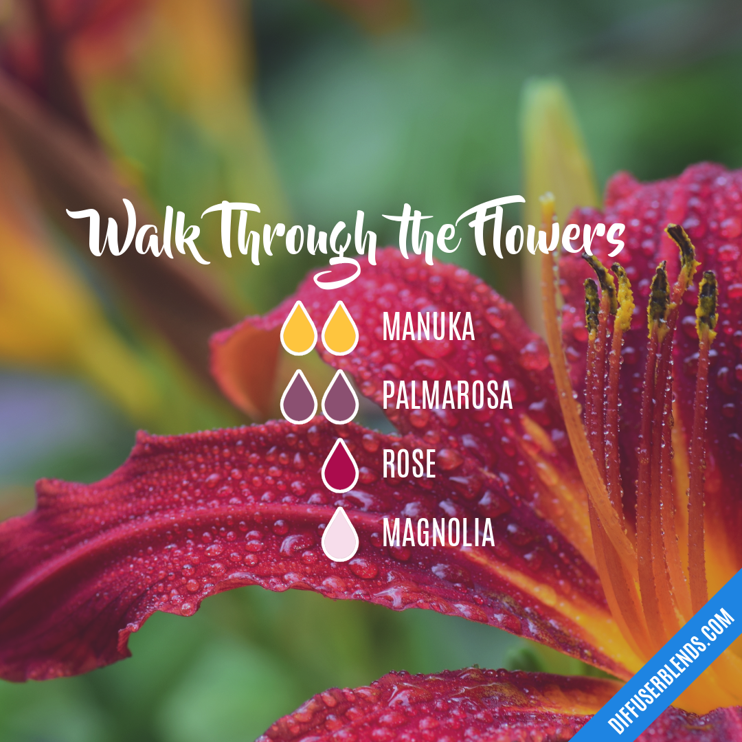 Walk Through the Flowers | DiffuserBlends.com