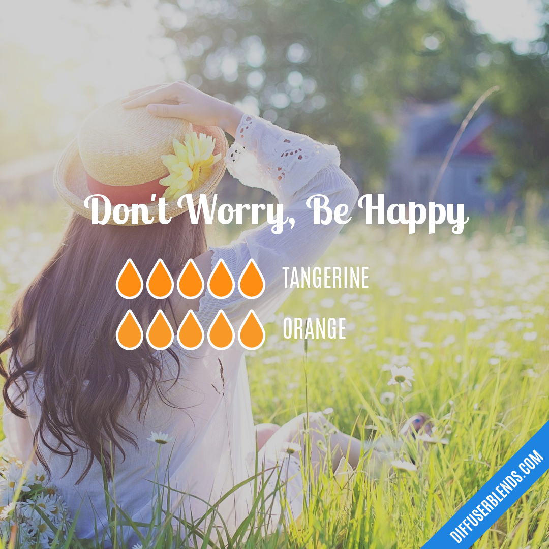 Don't Worry, Be Happy | DiffuserBlends.com