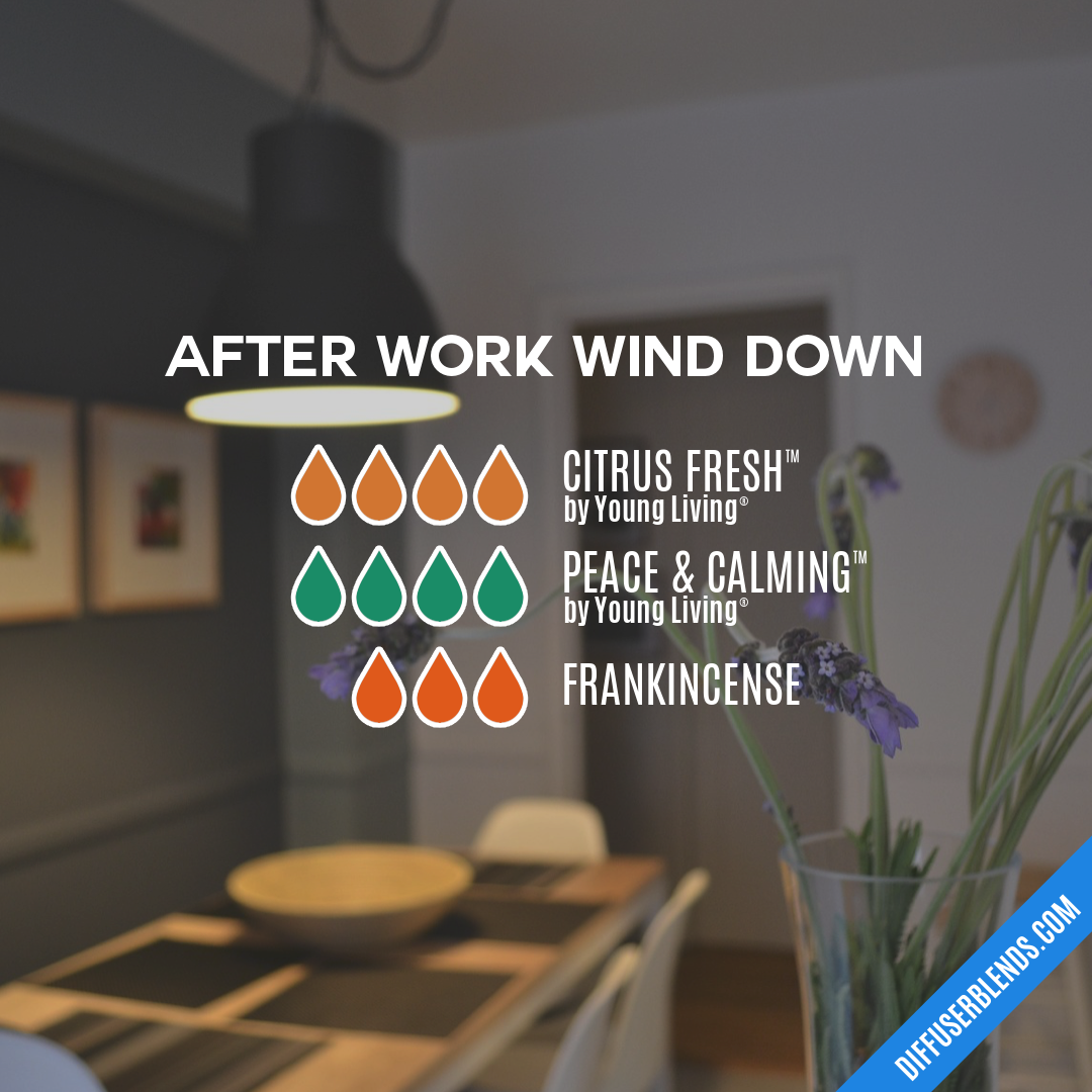 After Work Wind Down | DiffuserBlends.com