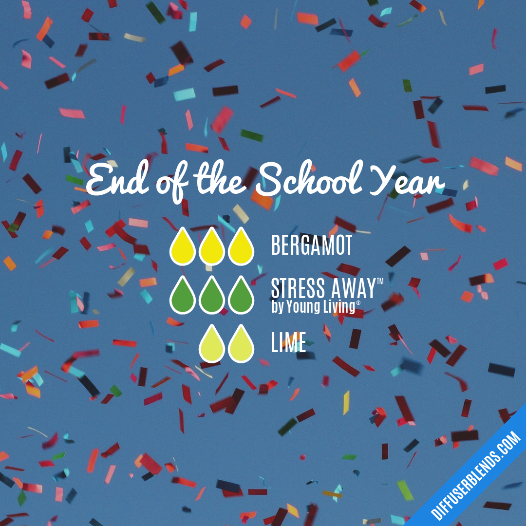 End of the School Year | DiffuserBlends.com