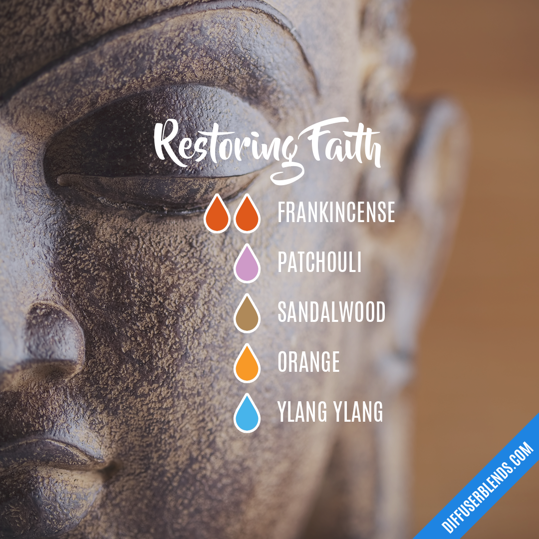 Restoring Faith | DiffuserBlends.com